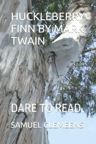 HUCKLEBERRY FINN BY MARK TWAIN: DARE TO READ. by MR SAMUEL LANGHORE ...