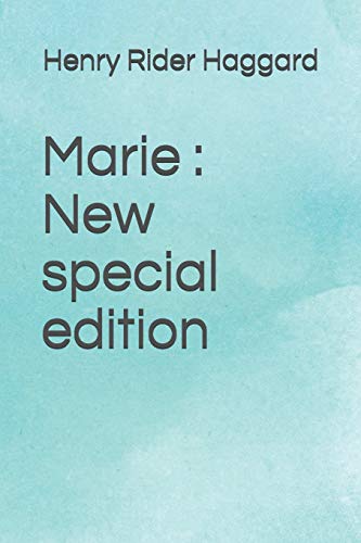 Marie : New special edition by H. Rider Haggard | Goodreads