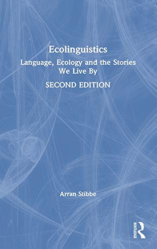 Ecolinguistics by Arran Stibbe | Goodreads