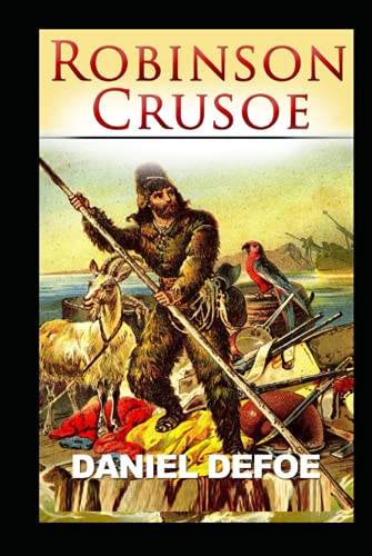 Robinson Crusoe Illustrated Edition by Daniel Defoe | Goodreads