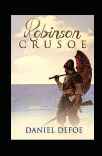 Robinson Crusoe Illustrated by Daniel Defoe | Goodreads
