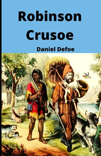 Robinson Crusoe Illustrated by Daniel Defoe | Goodreads