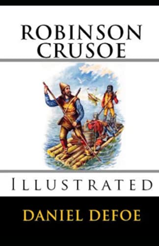 Robinson Crusoe Illustrated by Daniel Defoe | Goodreads