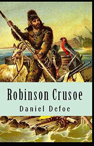 Robinson Crusoe Illustrated by Daniel Defoe | Goodreads
