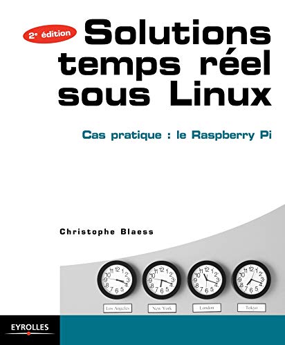 SOLUTIONS TEMPS REEL SOUS LINUX CAS PRATIQUE LE RASPBERRY PI: CAS PRATIQUE : LE RASPBERRY PI ...