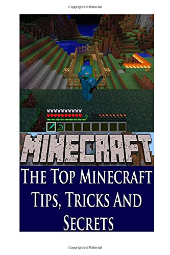 Minecraft: Minecraft Secrets Handbook (An Unofficial Minecraft Handbook ...