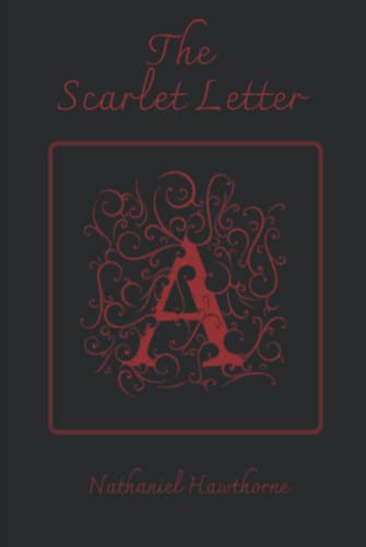 The Scarlet Letter: With Illustrated by Nathaniel Hawthorne | Goodreads