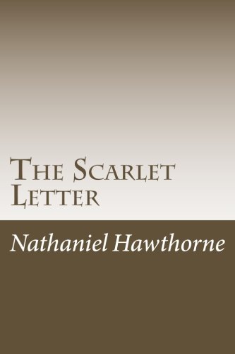 The Scarlet Letter: with a critical introduction by Nathaniel Hawthorne ...