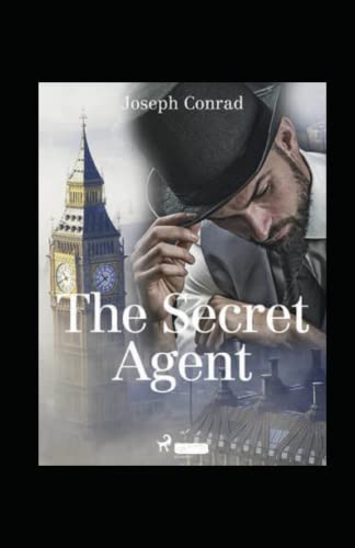 The Secret Agent Annotated by Joseph Conrad | Goodreads