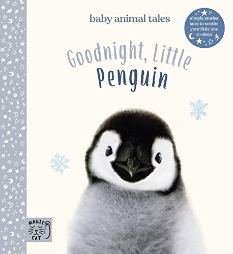 Goodnight, Little Penguin: Simple stories sure to soothe your little ...