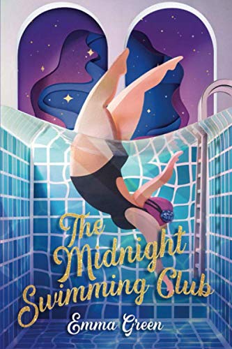 The Midnight Swimming Club by Emma Green | Goodreads