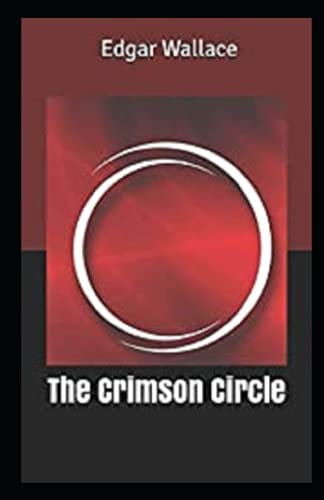 The Crimson Circle Annotated by Edgar Wallace | Goodreads