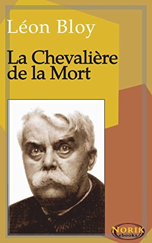 La Chevalière de la Mort (French Edition) by Léon Bloy | Goodreads