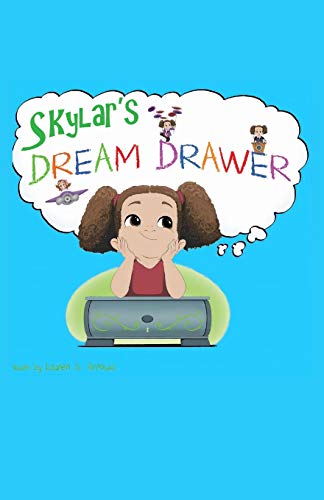 Skylar's Dream Drawer (Adventures Of Skylar) by Lauren Arrows | Goodreads