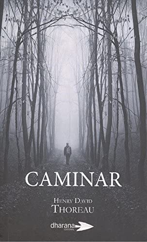 CAMINAR by Henry David Thoreau | Goodreads
