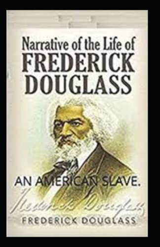 Narrative of the Life of Frederick Douglass, an American Slave by ...