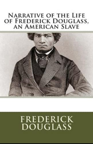 Narrative of the Life of Frederick Douglass, an American Slave by ...