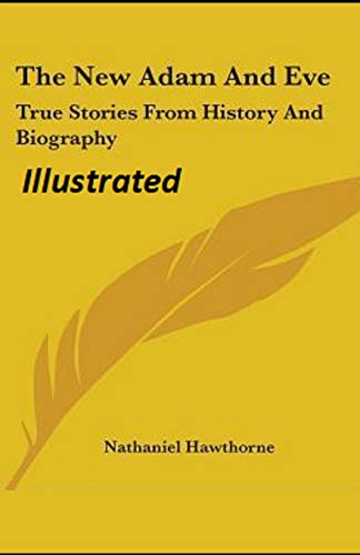 The New Adam and Eve illustrated by Nathaniel Hawthorne | Goodreads