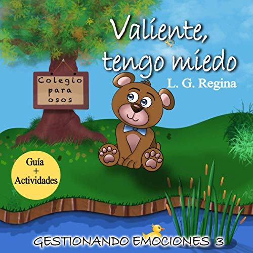 Valiente, tengo miedo: Cuento infantil (5 a 8) Ilustraciones en BLANCO ...