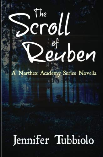 The Scroll of Reuben: A Novella in The Narthex Academy Series by ...