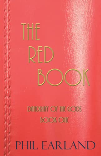 The Red Book: Dandruff of the Gods - Part 1 by Philip Earland | Goodreads