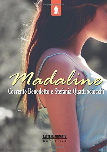 Madaline (Italian Edition) by Benedetto Corrente | Goodreads