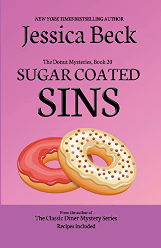 Sugar Coated Sins (The Donut Mysteries) by Jessica Beck | Goodreads