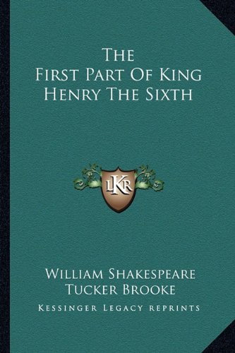 The First Part Of King Henry The Sixth by William Shakespeare | Goodreads