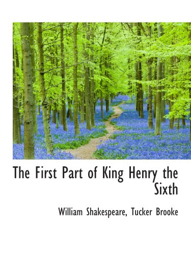 The First Part of King Henry the Sixth by William Shakespeare | Goodreads