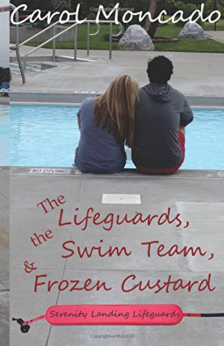 The Lifeguards, the Swim Team, and Frozen Custard (Serenity Landing ...