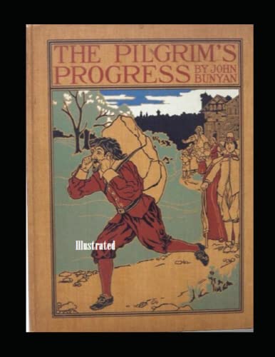 The Pilgrim's Progress Illustrated by John Bunyan | Goodreads