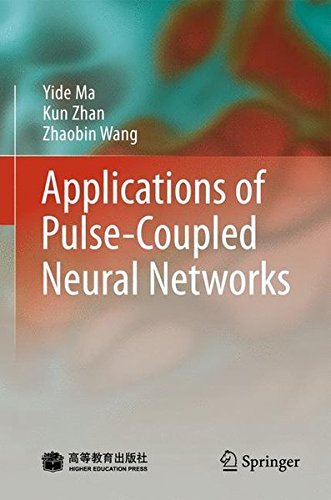 Applications of Pulse-Coupled Neural Networks by Yide Ma | Goodreads