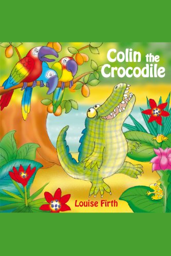 Colin The Crocodile (Getting Together Book 5) by Louise Firth | Goodreads