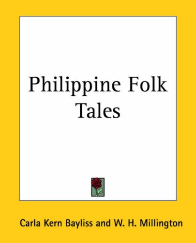 Philippine Folk Tales by Carla Kern Bayliss | Goodreads