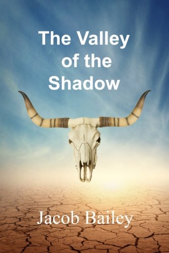 The Valley of the Shadow (Lucifer's Bane) by Jacob Bailey | Goodreads