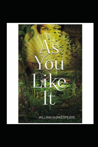 As You Like It by William Shakespeare illustrated edition by William ...