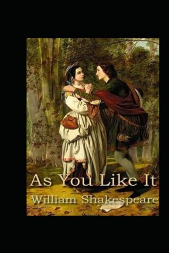 As You Like It by William Shakespeare illustrated edition by William ...