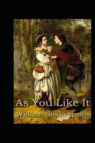 As You Like It by William Shakespeare illustrated edition by William ...