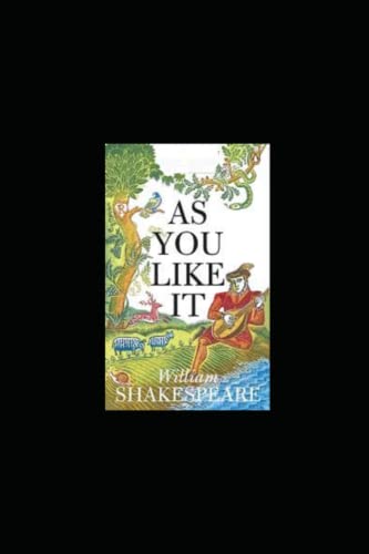 As You Like It by William Shakespeare illustrated edition by William ...