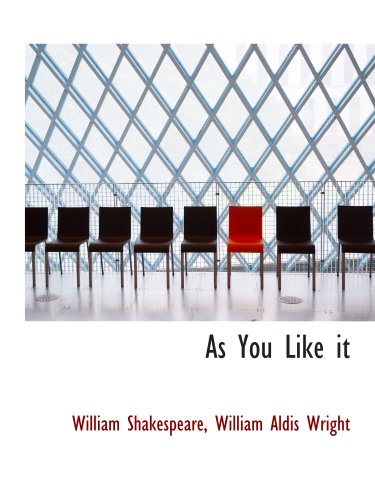 As You Like it by William Shakespeare, William Aldis Wright | Goodreads