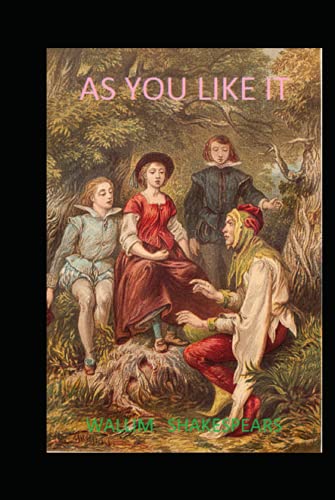 As You Like It by William Shakespeare illustrated edition by William ...