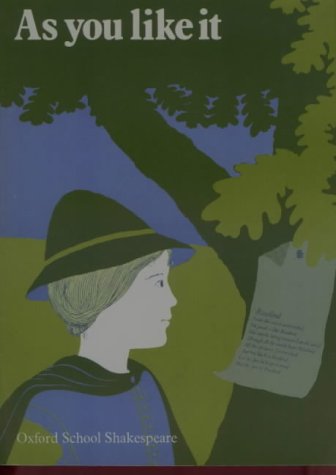 As You Like It (Oxford School Shakespeare) by William Shakespeare ...