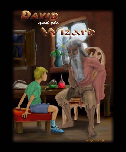 David and the Wizard by Barrington G.A. Dyer | Goodreads