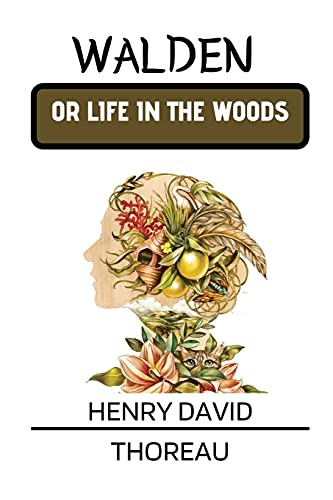 Walden or Life in the Woods by Henry David Thoreau by Henry David ...