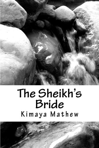 The Sheikh's Bride (The Sheikh Series) by Kimaya Mathew | Goodreads