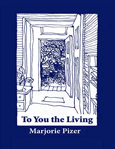 To You the Living by Marjorie Pizer | Goodreads