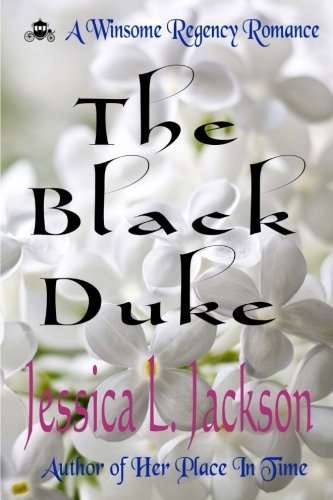 The Black Duke (A Winsome Regency Romance) by Jessica L. Jackson ...