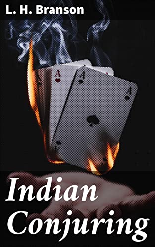 Indian Conjuring: Mystical Legends and Supernatural Tales of Colonial ...