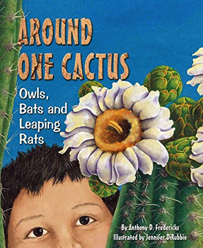 Around One Cactus: A Rhyming Read-Aloud Desert Ecology Experience by ...