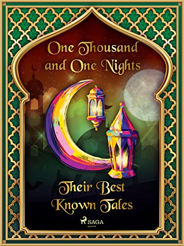 The Arabian Nights: Their Best-Known Tales by One Thousand and One ...